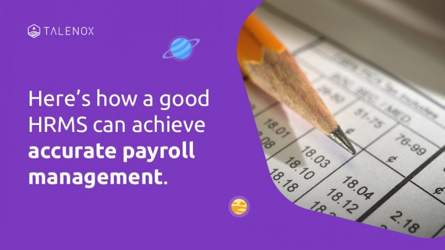 How to Achieve Accurate Payroll Management With The Right HRMS | The ...